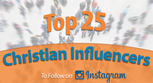 Top 25 Christian Influencers You Should Follow on Instagram - In HIS ...