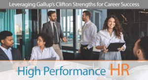 Leveraging Gallup’s CliftonStrengths for Career Success - In HIS Name HR